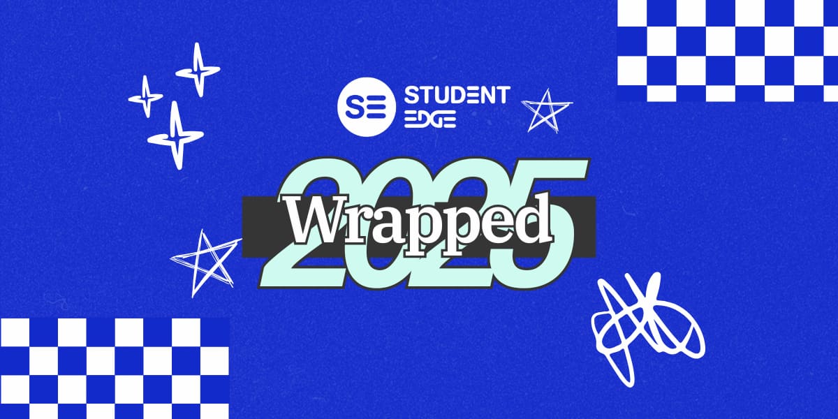 Here’s What You Loved this Year: Student Edge Wrapped 2025