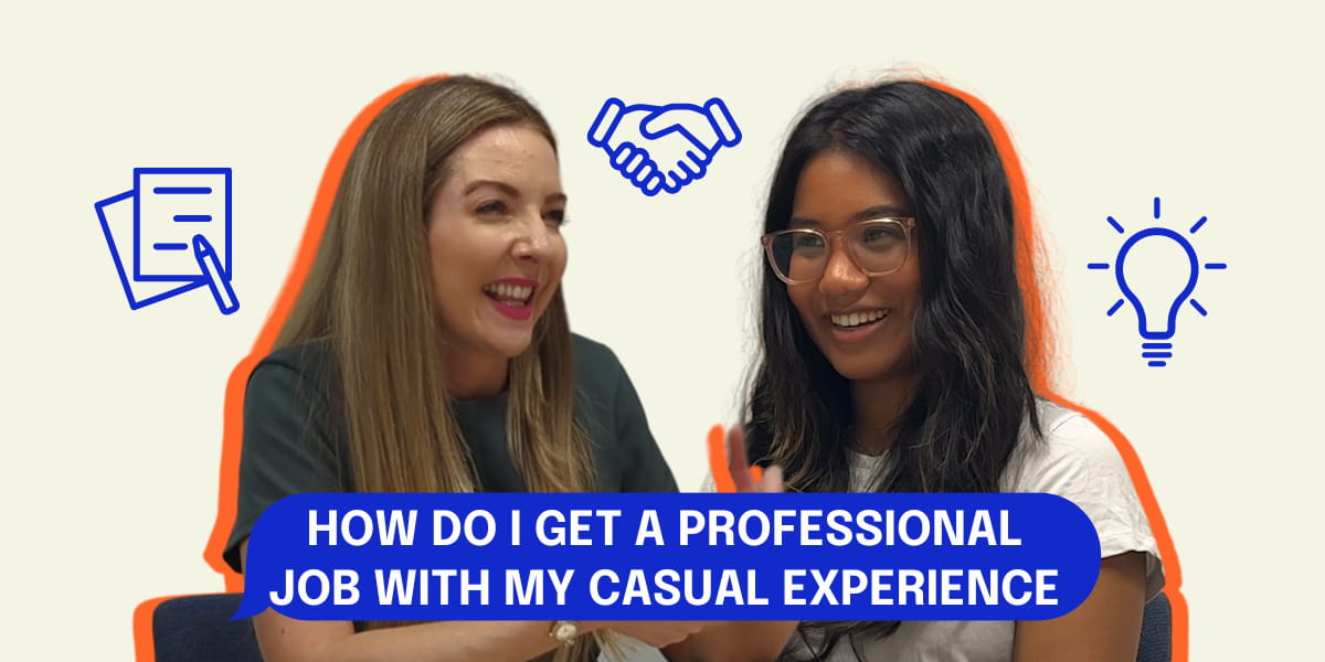 How Do I Get a Professional Job With my Casual Job Experience